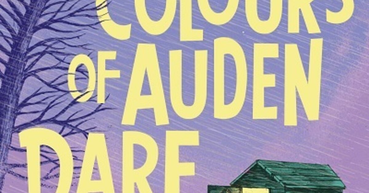The Extraordinary Colours of Auden Dare • A.M.Heath Literary Agency